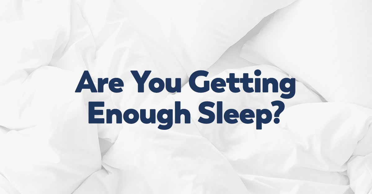 Are You Getting Enough Sleep? Learn More About Sleep Supplements ...