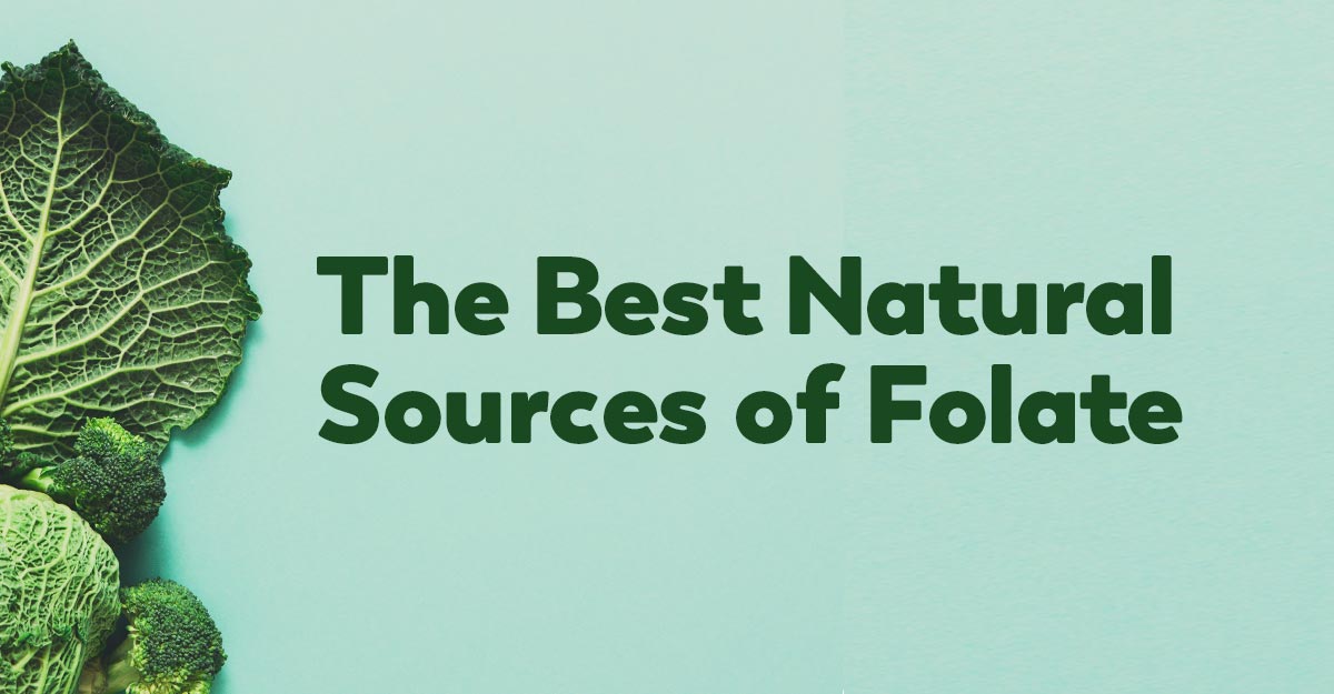Best Natural Sources of Folate, and Top Folic Acid Supplements ...