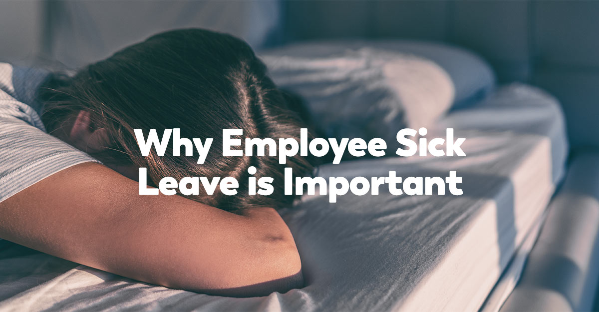 Why Employee Sick Leave is Important – Natural Healthy Concepts